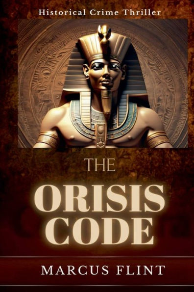 The Orisis Code by Marcus Flint, Paperback | Barnes & Noble®