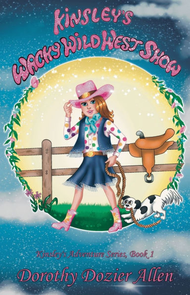 Kinsley's Wacky Wild West Show by Dorothy Dozier Allen, Paperback ...