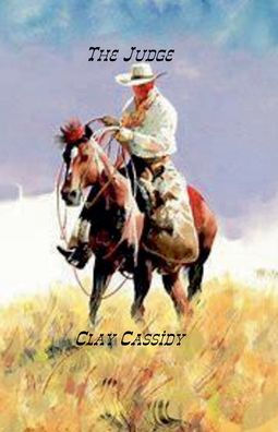 The Judge by Clay Cassidy, Paperback | Barnes & Noble®