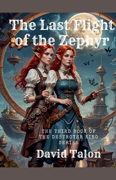 The Last Flight of the Zephyr by David Talon, Paperback | Barnes & Noble®