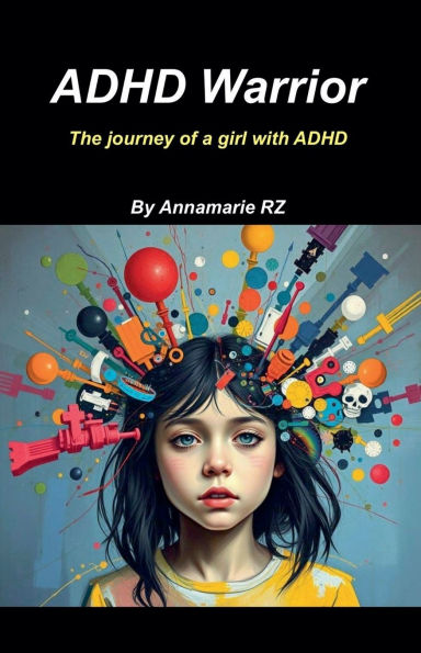 ADHD Warrior by Annamaria, Paperback | Barnes & Noble®