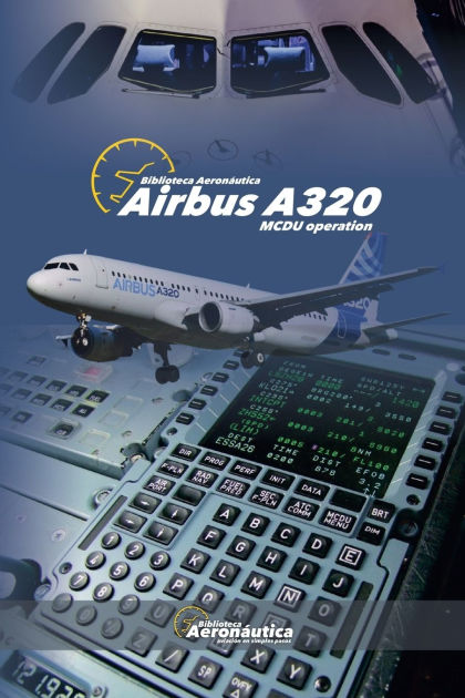 Airbus A320 MCDU Operation by Biblioteca Aeronïutica, Paperback ...
