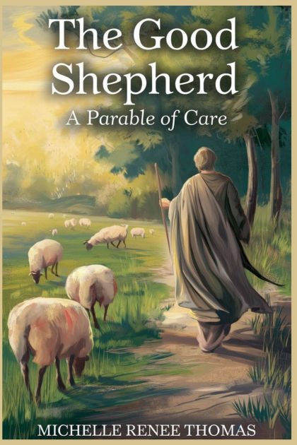 The Good Shepherd by Michelle Renee Thomas, Paperback | Barnes & Noble®