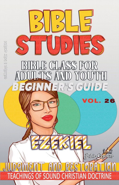Bible Class for Adults and Youth: Beginner's Guide: Ezekiel by Bible ...