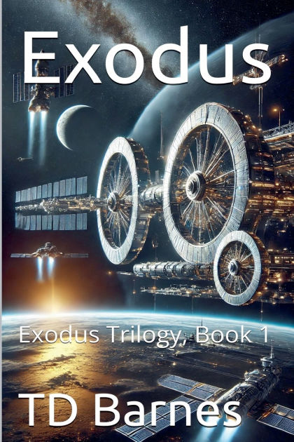 Exodus - Exodus Trilogy, Book 1 by Td Barnes, Paperback | Barnes & Noble®