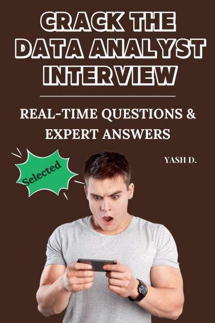 Crack the Data Analyst Interview: Real-Time Questions & Expert Answers ...