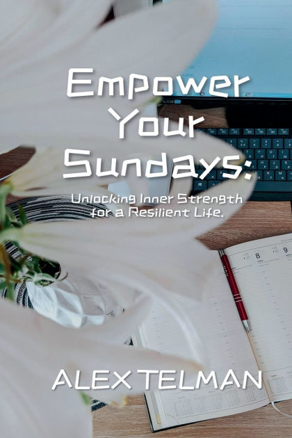 Empower Your Sunday by Alex Telman, Paperback | Barnes & Noble®