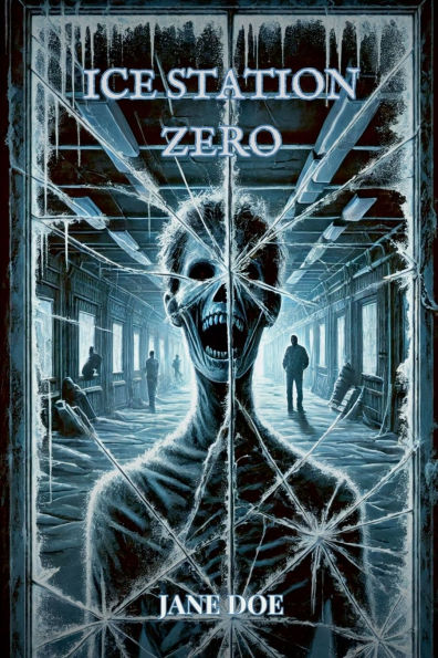 Ice Station Zero by Jane Doe, Paperback | Barnes & Noble®