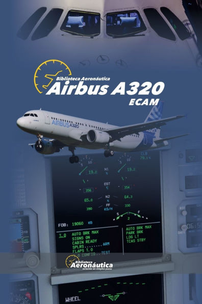 Airbus A320 ECAM by Biblioteca Aeronïutica, Paperback | Barnes & Noble®