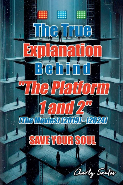 The True Explanation Behind "The Platform 1 and 2" (The Movies) (2019 ...