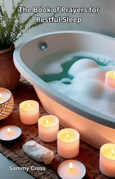 The Book of Prayers for Restful Sleep by Sammy Cross, Paperback ...