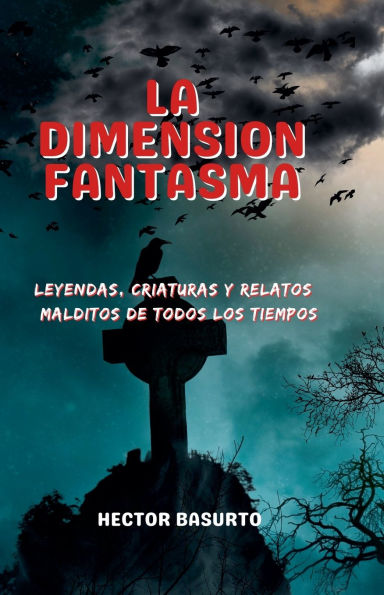 La Dimensiï¿½n Fantasma by Hector Basurto, Paperback | Barnes & Noble®