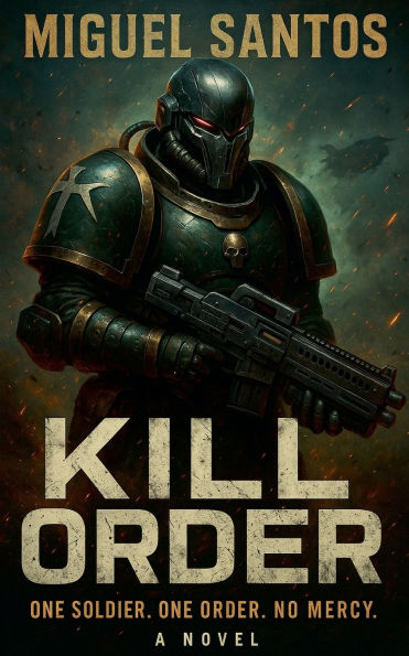 Kill Order by Miguel Santos, Paperback | Barnes & Noble®