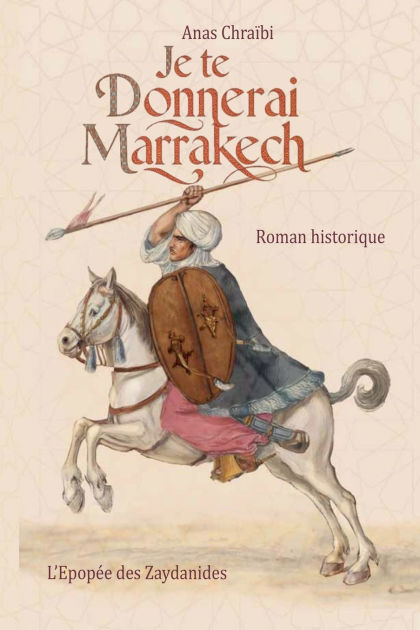 Je te donnerai Marrakech by Anas Chraïbi, Paperback | Barnes & Noble®