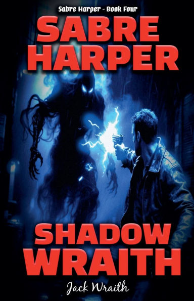 Sabre Harper Demon Hunter: Shadow Wraith by Jack Wraith, Paperback ...