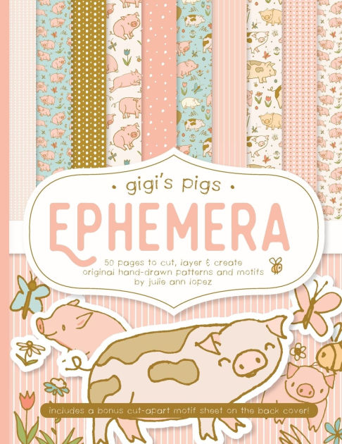 Gigi's Pigs Ephemera Book: 50 double-sided pages of hand-drawn ...