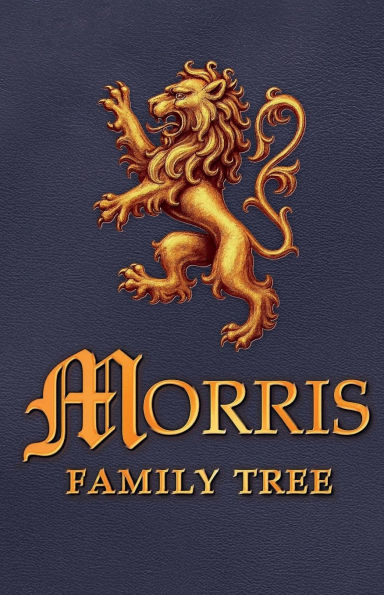 Morris Family Tree by Frederick Lyle Morris, Paperback | Barnes & Noble®
