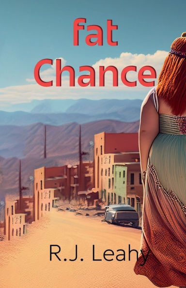 Fat Chance by R. J. Leahy, Paperback | Barnes & Noble®