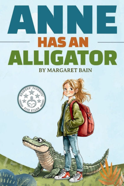 Anne Has an Alligator by Margaret Bain, Shey Smith, Paperback | Barnes ...