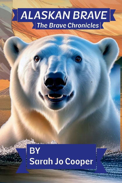 Alaskan Brave by Sarah Cooper, Paperback | Barnes & Noble®