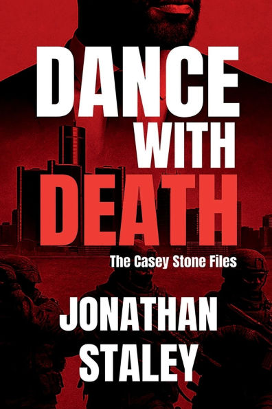 Dance With Death: The Casey Stone Files by Jonathan Staley, Paperback ...