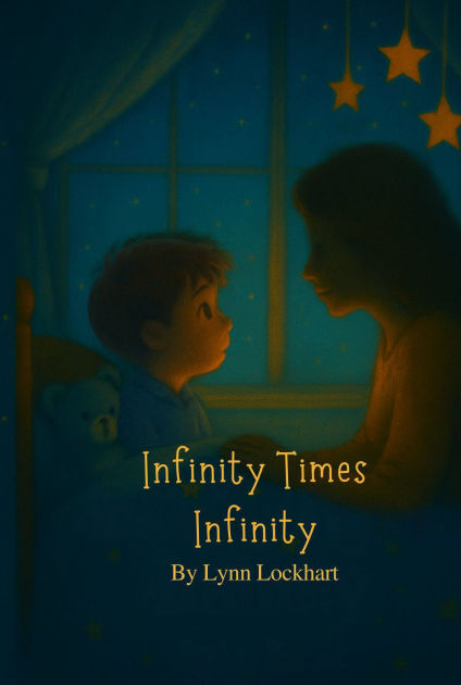 Infinity Times Infinity by Lynn Lockhart, Paperback | Barnes & Noble®
