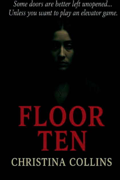 FLOOR TEN by Christina Collins, Paperback | Barnes & Noble®