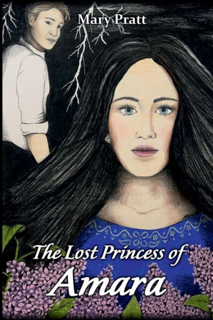 The Lost Princess of Amara by Mary Pratt, Paperback | Barnes & Noble®