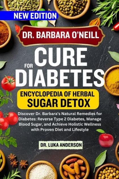 Dr. Barbara O'Neill Cure for Diabetes: Discover Dr. Barbara's Natural ...