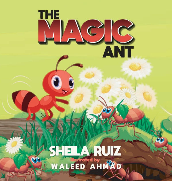 The Magic Ant by Sheila Ruiz, Paperback | Barnes & Noble®