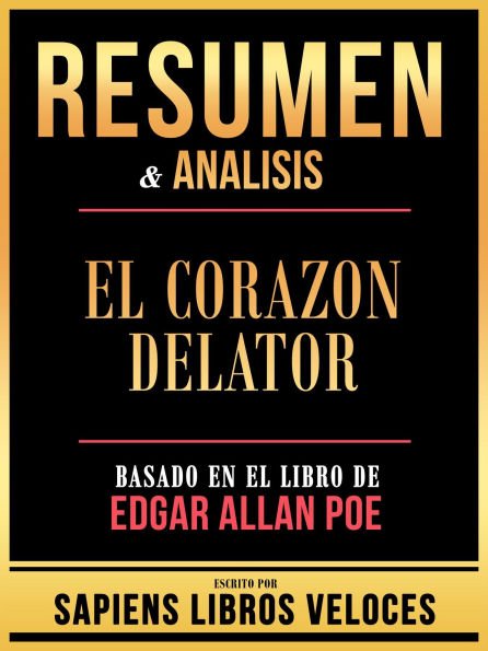 Resumen & Analisis - El Corazon Delator - Basado En El Libro De Edgar ...