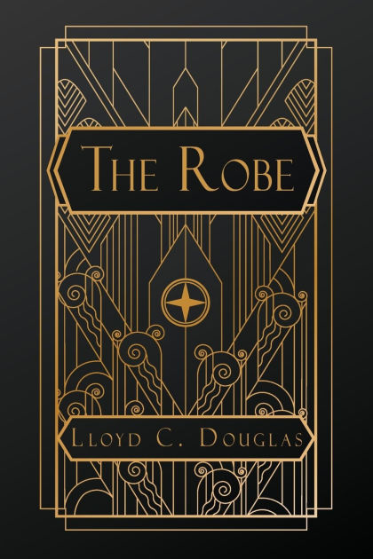 The Robe by Lloyd C Douglas, Paperback | Barnes & Noble®