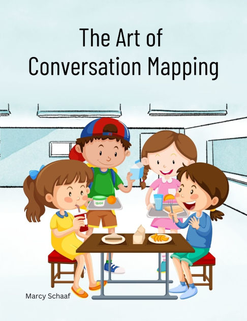 The Art of Conversation Mapping by Marcy Schaaf, Paperback | Barnes ...