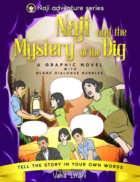 Naji and the Mystery of the Dig: A graphic novel with blank dialogue ...