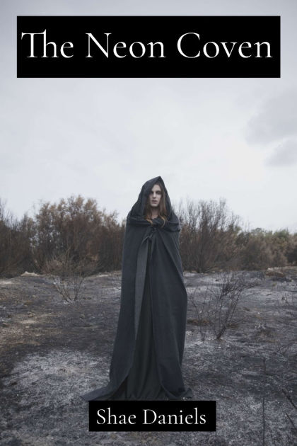 The Neon Coven: Magic in the Modern Metropolis by Shae Daniels ...