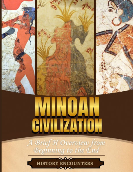 Minoan Civilization: A Brief Overview from Beginning to the End by ...