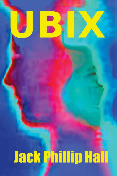 Ubix by Jack Phillip Hall, Paperback | Barnes & Noble®