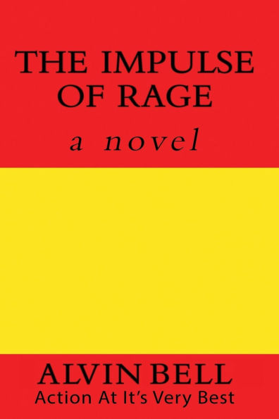 The Impulse Of Rage by Alvin Bernard Bell, Paperback | Barnes & Noble®