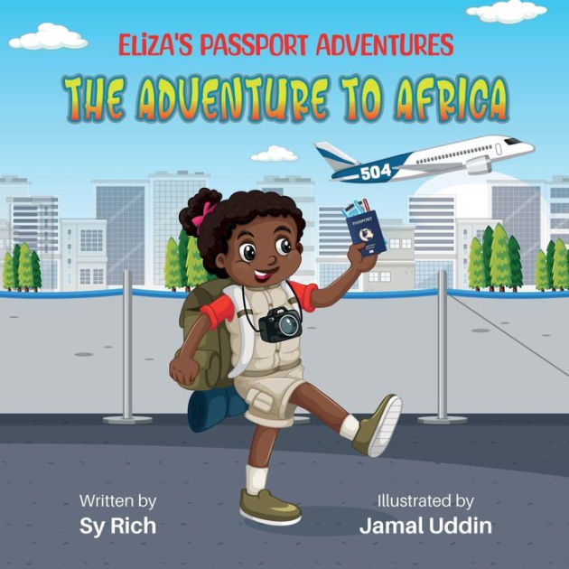 Eliza's Passport Adventures by Sy Rich, Jamal Uddin, Paperback | Barnes ...