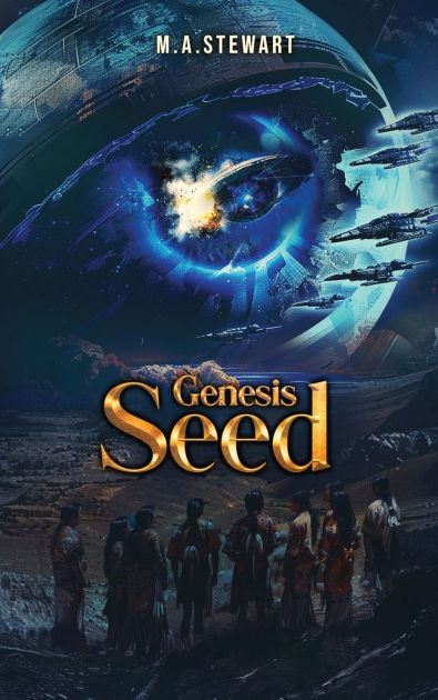 Genesis Seed by M. A. Stewart, Paperback | Barnes & Noble®