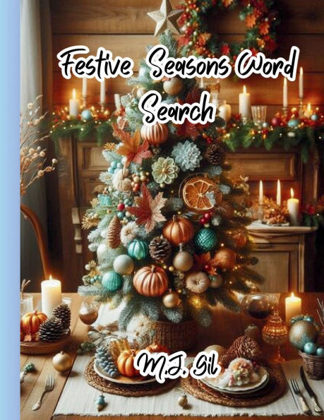 Festive Seasons Word Search: Enjoy the Magic of Christmas and the ...
