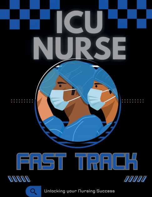ICU Nurse Fast Track Guide by Peoples, Paperback | Barnes & Noble®