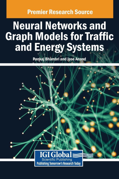 Neural Networks and Graph Models for Traffic and Energy Systems by ...