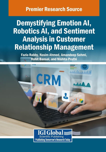 Demystifying Emotion AI, Robotics AI, and Sentiment Analysis in Customer Relationship Management ...