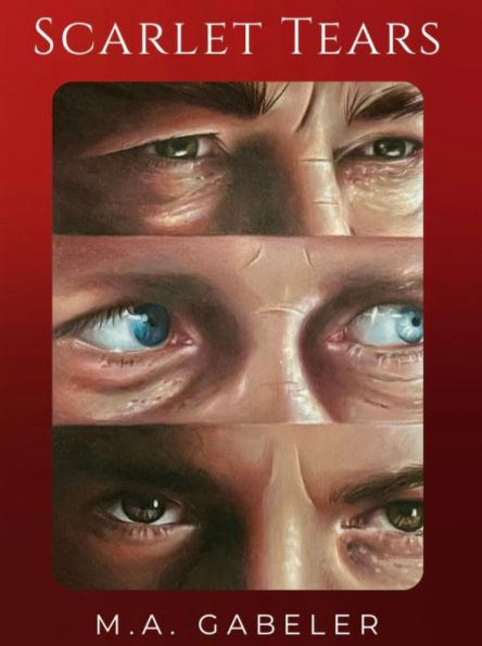Scarlet Tears: An Under the Helmet companion by M. A. Gabeler ...