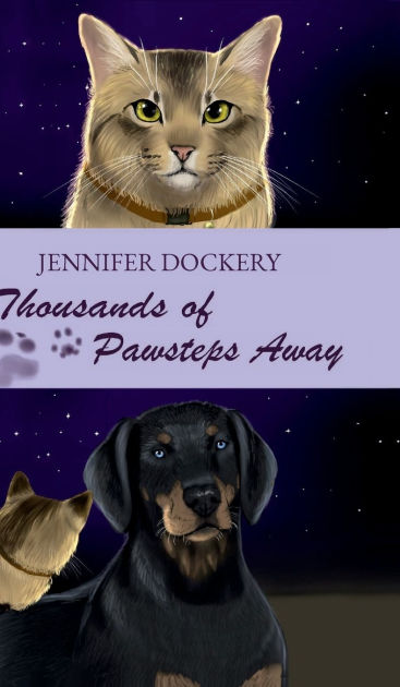 Thousands of Pawsteps Away by Jennifer Dockery, Paperback | Barnes & Noble®