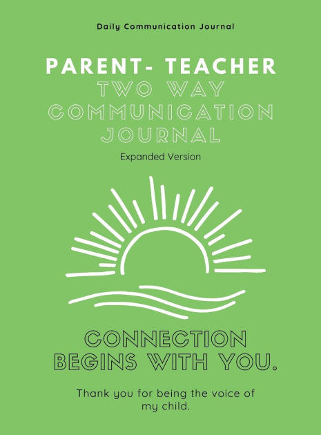 Parent-Teacher Two-Way Communication Journal: Building Better Home ...