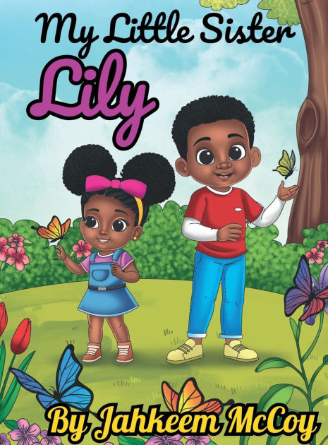 My Little Sister Lily by Jahkeem McCoy, Paperback | Barnes & Noble®