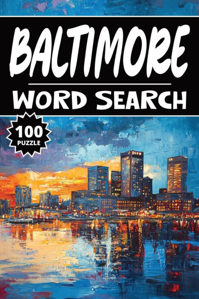 Baltimore Word Search: 100 Maryland Puzzles, Word Find, Vocabulary ...