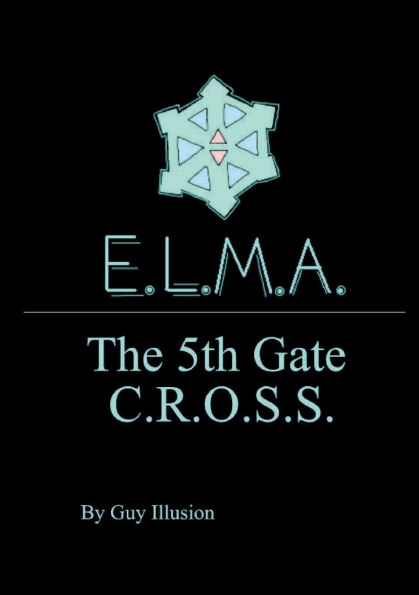 The 5th Gate: C.R.O.S.S.: by Guy Illusion, Paperback | Barnes & Noble®